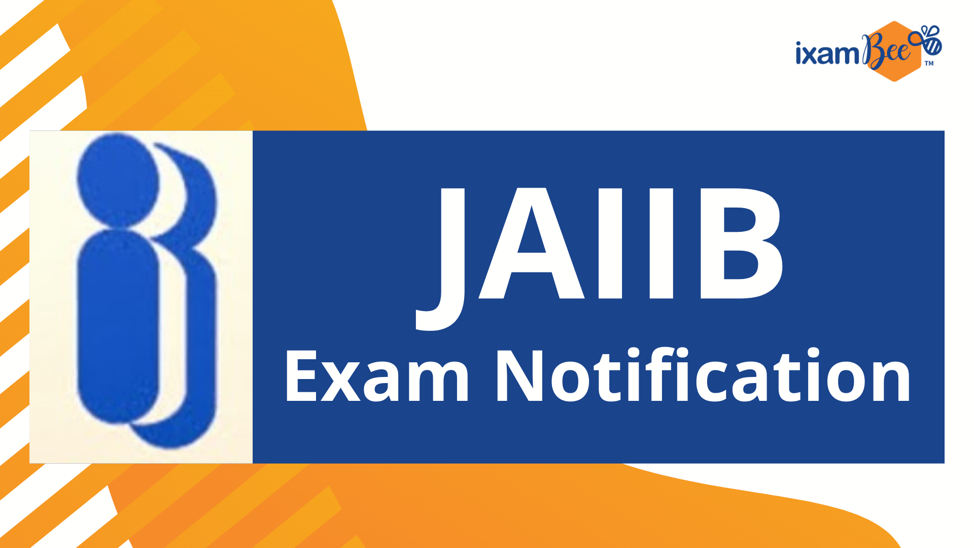 JAIIB Exam 2022 Notification: See Notification PDF & Other Details for ...